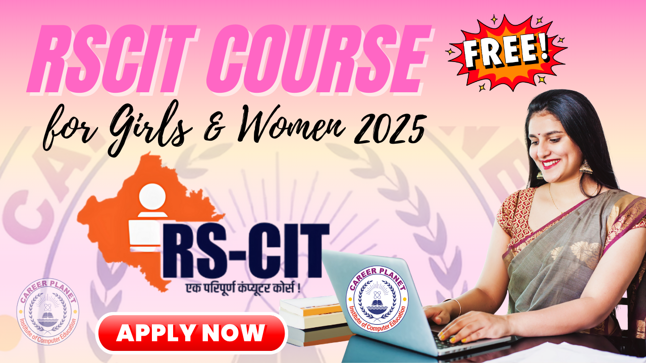 RSCIT Free Course for Girls & Women 2025 - Career Planet Computer Education